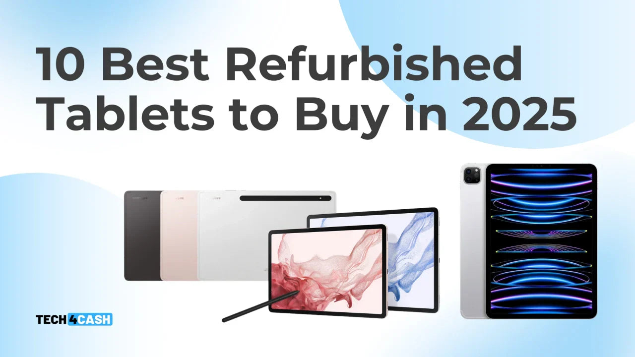 10 Best Refurbished Tablets to Buy in 2025 – Top Picks