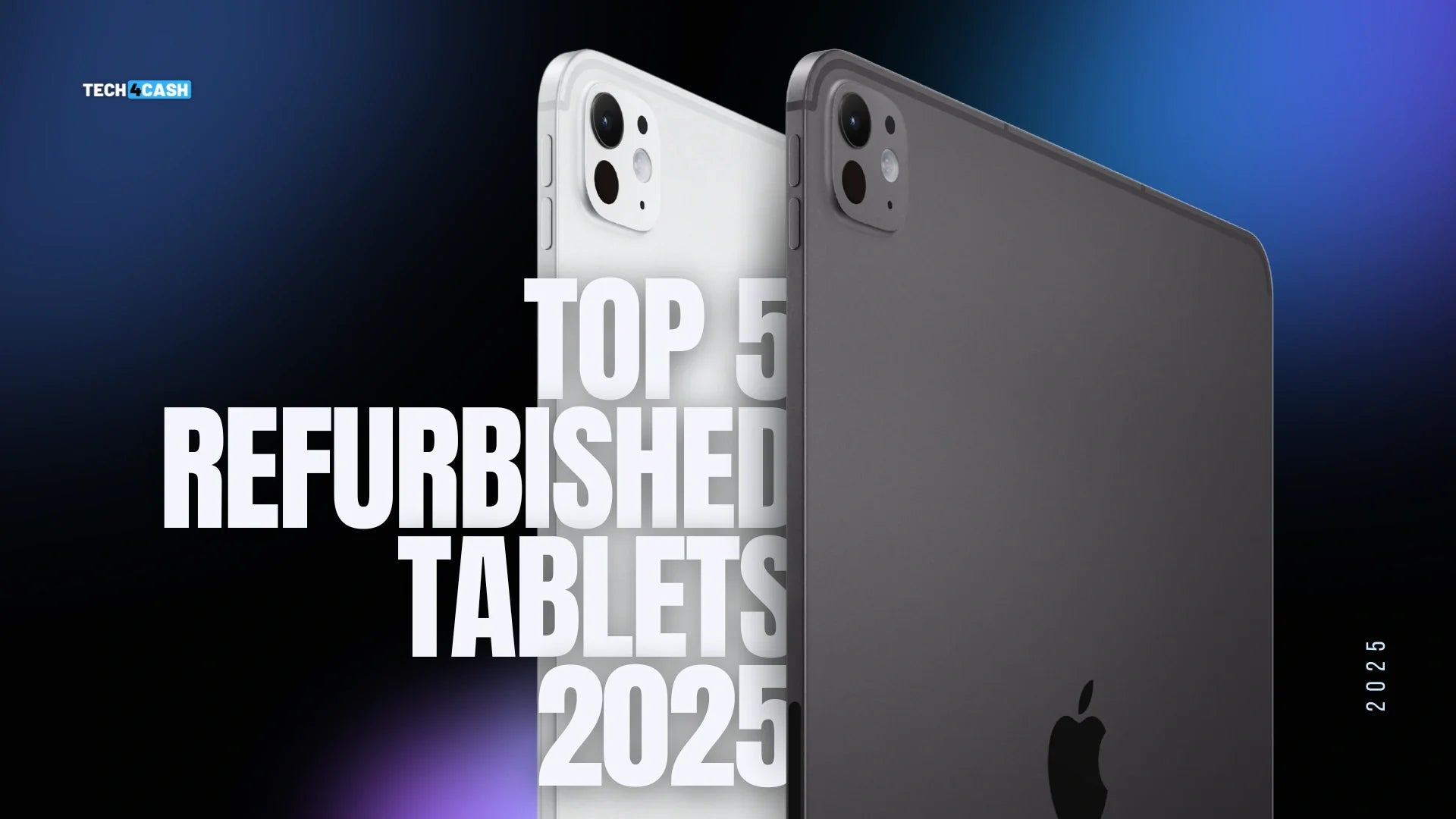 Top 5 Refurbished Tablets to Buy in 2025